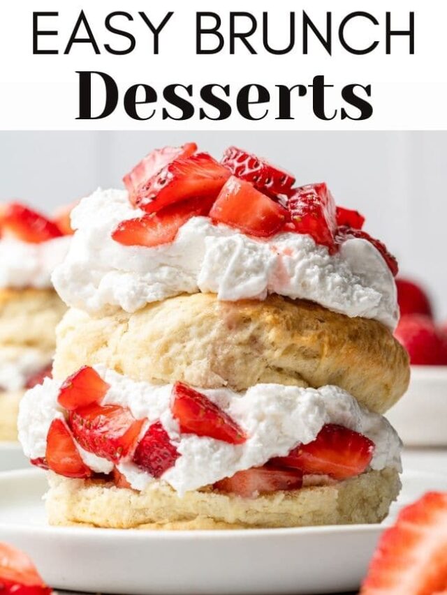 BRUNCH DESSERT IDEAS - Cookie Dough Diaries